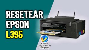 Reset EPSON L395 Gratis | Resetear contador de Impresiones